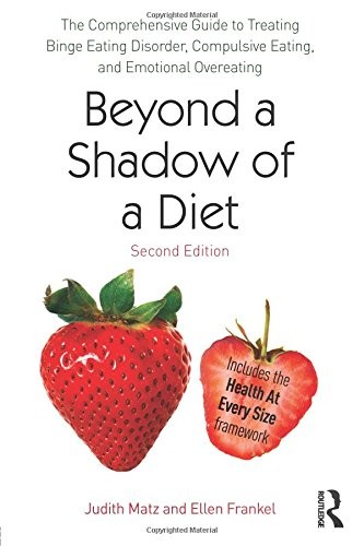 BEYOND A SHADOW OF A DIET: THE COMPREHENSIVE GUIDE TO By Judith Matz ...