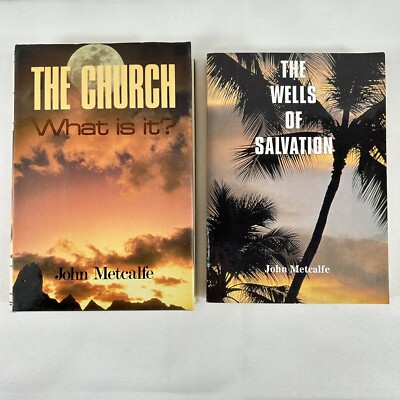 2 John Metcalfe Books, The Wells Of Salvation, The Church What Is It ...