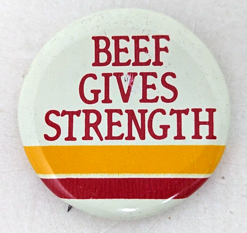 VTG Beef Gives Strength Promo Advertising Food Button Badge Pin Pinback ...