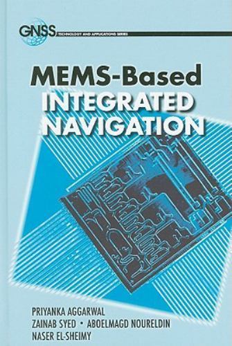 MEMS-Based Integrated Navigation by Priyanka Aggarwal, Zainab Syed ...
