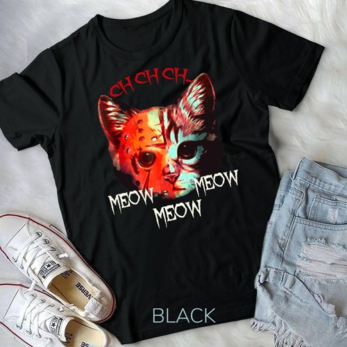 Ch Ch Ch Meow Meow Scary Halloween Costume Cat T-Shirt Unisex T-shirt ...