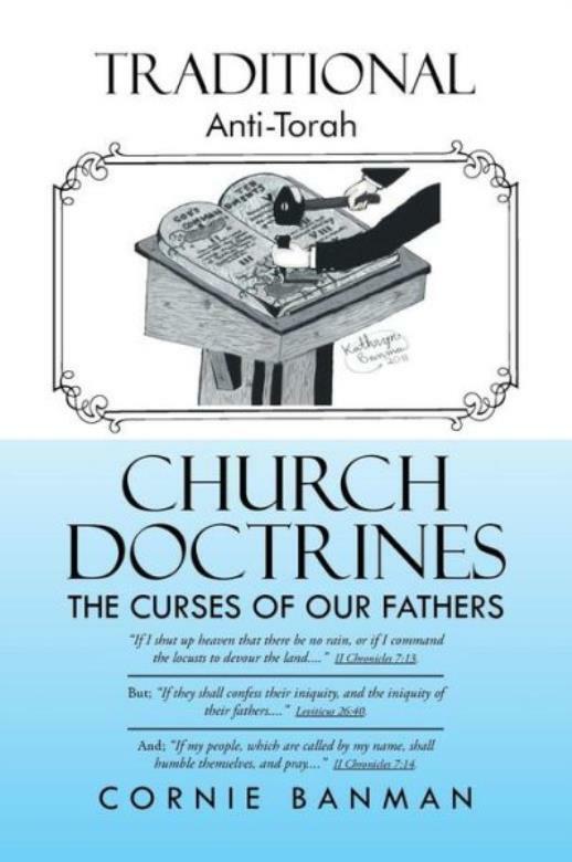 Traditional Anti-Torah Church Doctrines : The Curses of Our Fathers by ...
