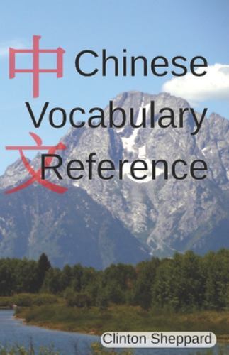 Chinese Vocabulary Reference by Clinton Sheppard (2020, Trade Paperback ...
