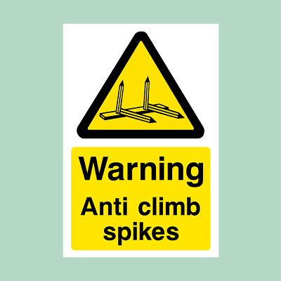 Warning Anti Climb Spikes Sign OR Self Adhesive Sticker Security, CCTV ...