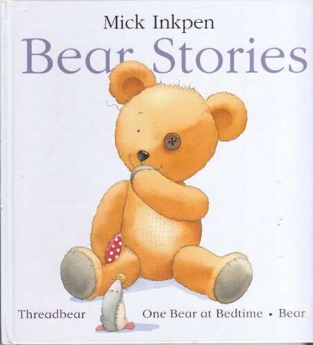 Bear Stories by Inkpen, Mick Hardback Book The Fast Free Shipping | eBay