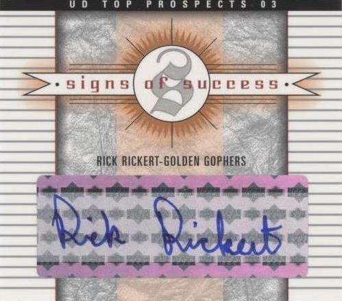 2003-04 Upper Deck UD Top Prospects - Signs of Success Rick Rickert #SS ...