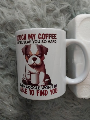 Touch my coffee even Google won't be able to find you | eBay