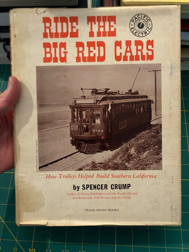 Ride the Big Red Cars by Spencer Crump Southern California Trolleys | eBay