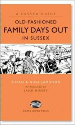 Old Fashioned Family Days Out in Suss**, Jamieson 9781906022181 Free ...