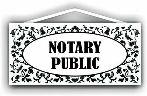 Notary Public Sign for Indoor or Outdoor Use by MySigncraft B00I9JRO9E ...