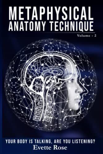 Metaphysical Anatomy Technique Volume 2 by Ms Evette Rose | eBay