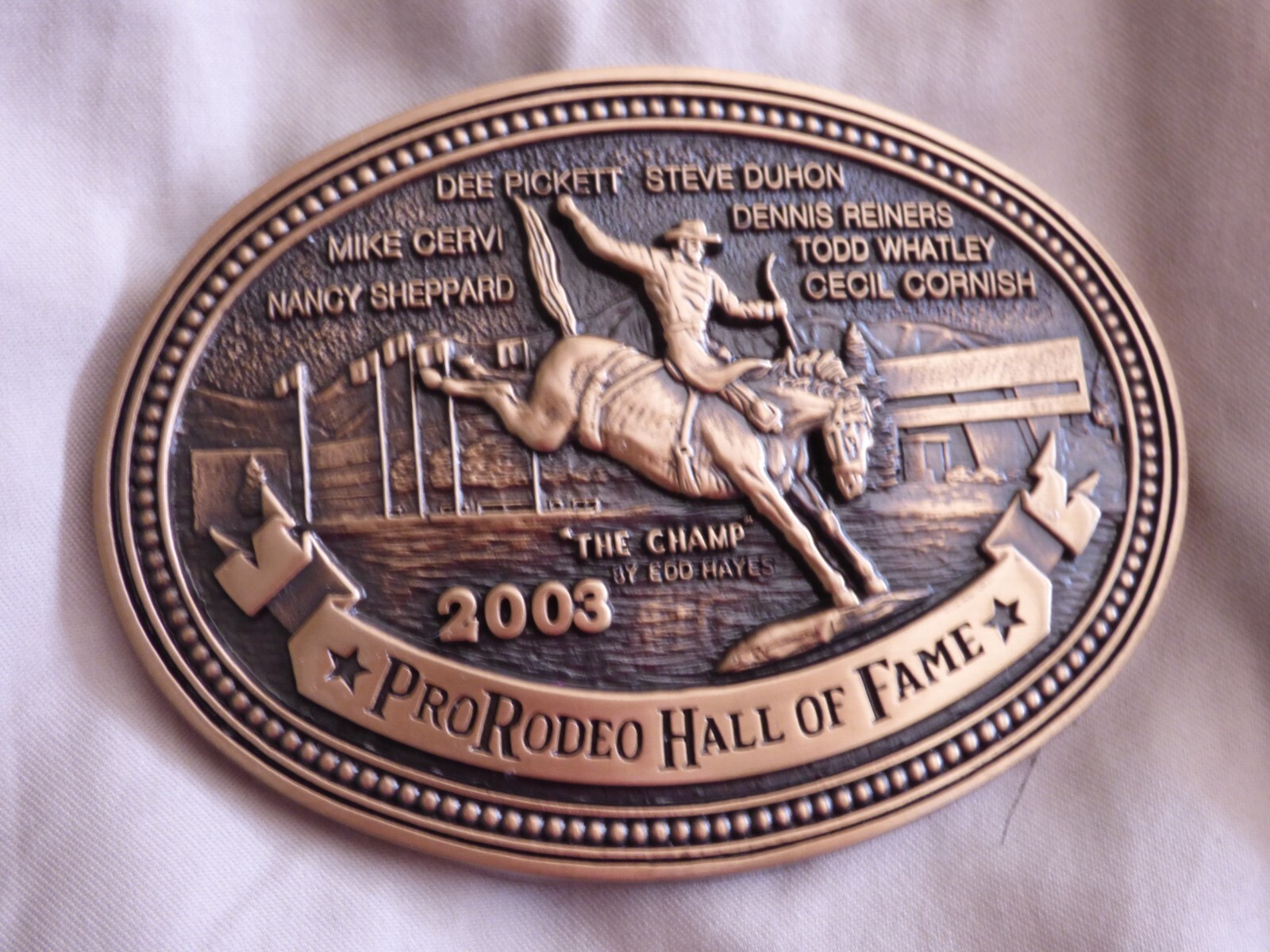2003 Pro Rodeo Hall of Fame Commemorative Brass Belt Buckle "The Champ ...