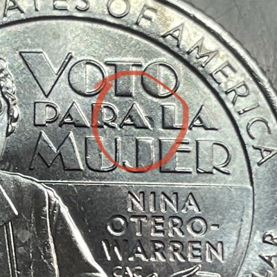 2022 P Nina Otero-Warren Quarter Early Stage Die Break Error Coin ...