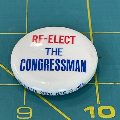 Re-Elect The Congressman Button Pin | eBay