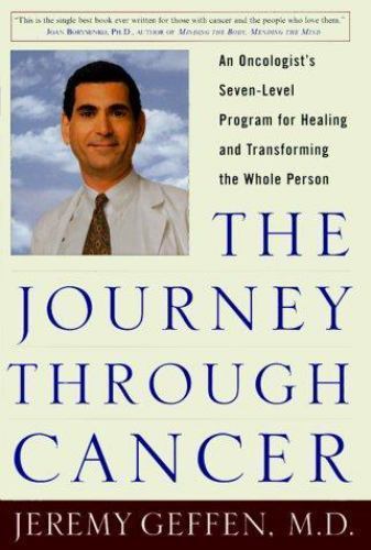 Journey Through Cancer : An Oncologist's Seven-Level Program for ...
