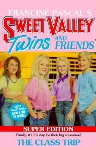 The Class Trip; Sweet Valley Twins Super Editi- 9780553155884, Pascal ...