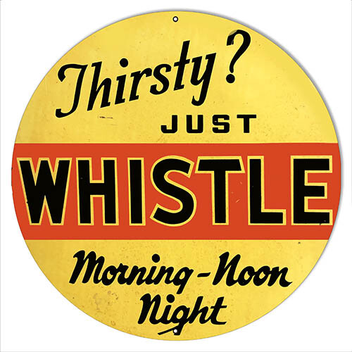 Thirsty Just Whistle Metal Sign 14x14 | eBay