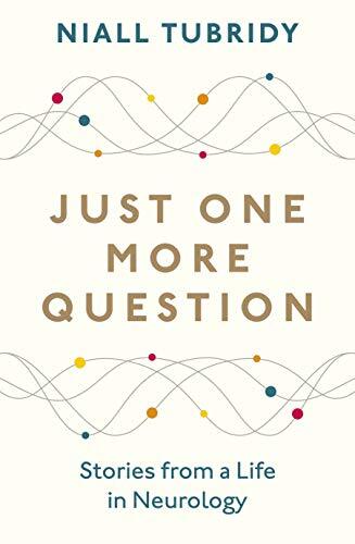 Just One More Question: Stories from a Life in Neurology By Nia | eBay