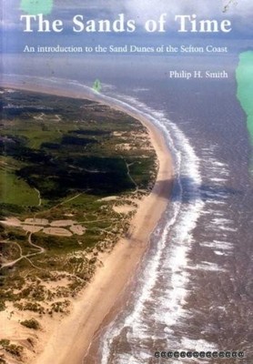 THE SANDS OF TIME. An Introduction to The Sand Dunes of the Sefton ...