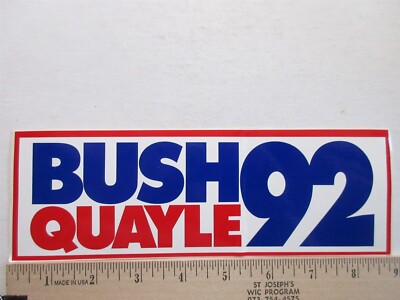 George Bush & Dan Quayle 1992 Presidential Campaign sticker 9" x 3" | eBay