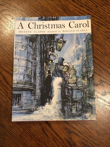 A Christmas Carol by Dickens Illustrated by Ronald Searle HC 1961 ...