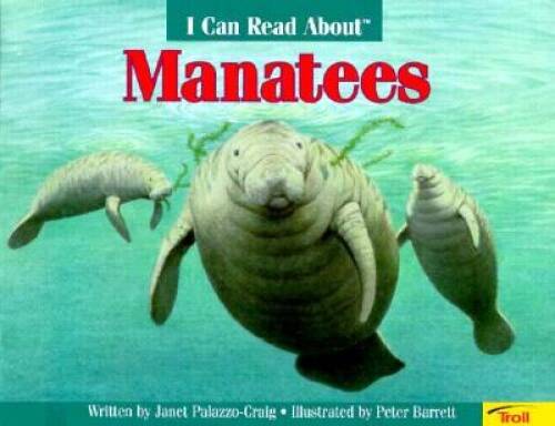 Manatees (I Can Read About) - Paperback By Janet Palazzo-Craig - GOOD ...