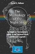 The Mythology of The Night Sky von David E. Falkner (2011, Taschenbuch ...