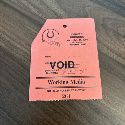 Indianapolis Colts vs Denver Broncos Working Media Pass Hoosier Dome 10 ...