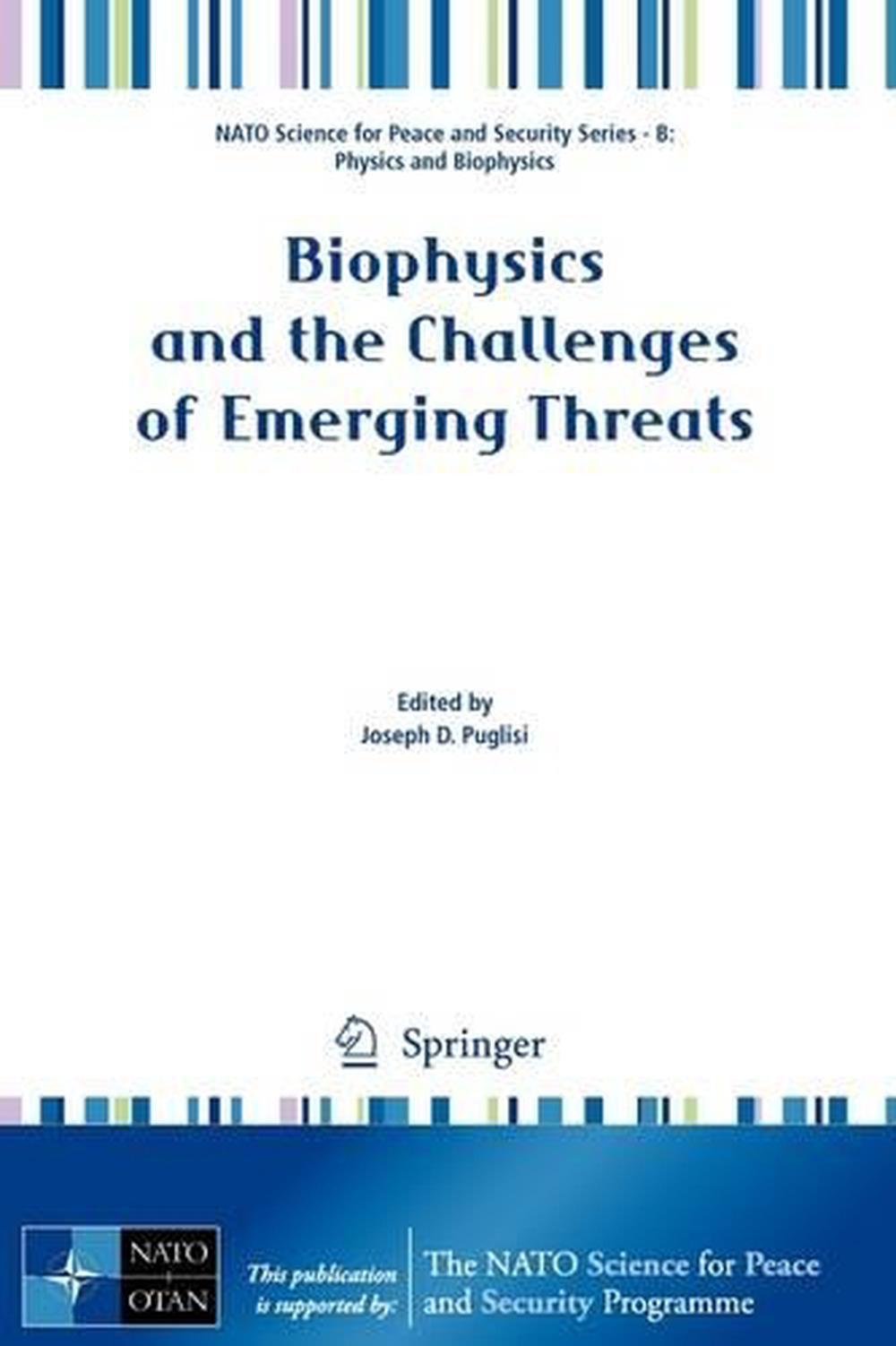 Biophysics and the Challenges of Emerging Threats by Joseph Puglisi ...