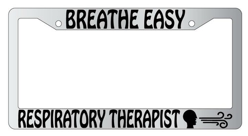 Breathe Easy Respiratory Therapist Chrome License Plate Frame | eBay