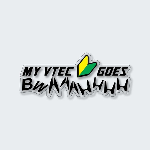 JDM My Vtec Goes Bwaaaah Sticker | eBay Australia