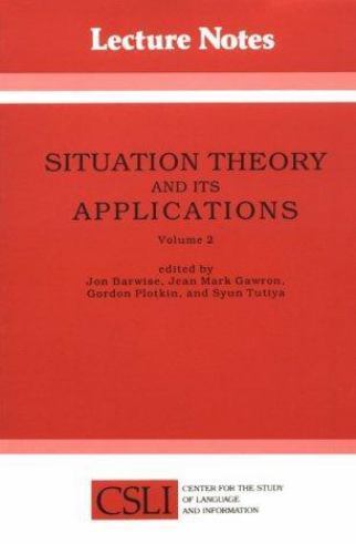 Lecture Notes Ser.: Situation Theory and Its Applications, Volume 2 by ...