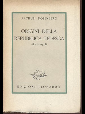 ORIGINI DELLA REPUBBLICA TEDESCA 1871 - 1918 STORIA/STORIOGRAFIA | eBay