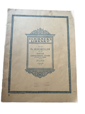 1930 Schirmer's Library Vol. 752 Fr. Burgmuller Op. 109 Eighteen Piano ...