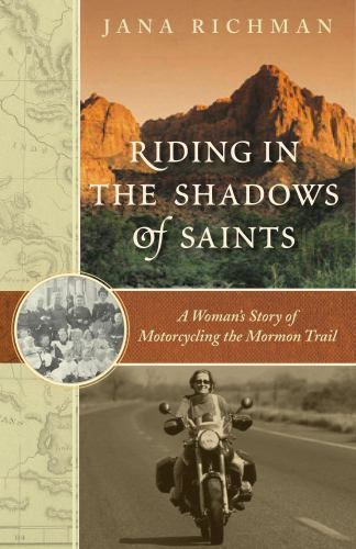 Riding in the Shadows of Saints: A Woman's Story of Motorcycling the ...