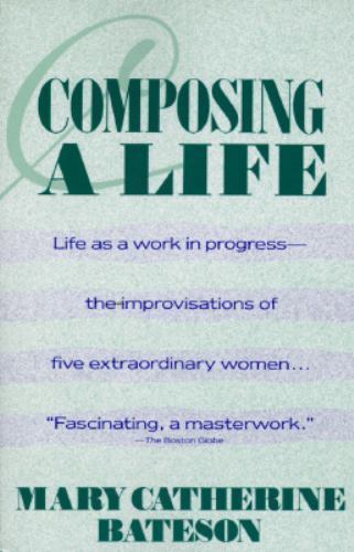 Composing a Life by Mary Catherine Bateson (1990, Trade Paperback) for ...
