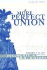 A More Perfect Union: Documents in U.S. History to 1877 - Paperback ...