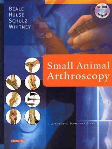 Small Animal Arthroscopy by Donald A. Hulse, Brian Beale, Wayne O ...