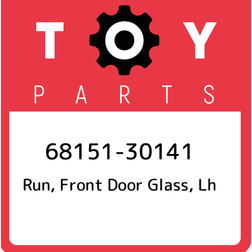 68151-30141 Toyota Run, front door glass, lh 6815130141, New Genuine ...