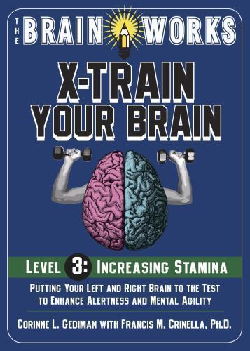 The Brain Works X-Train Your Brain, Level 3: Increasing Stamina ...
