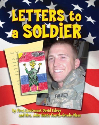 Letters to a Soldier by David Falvey and Julie Hutt's Fourth Grade ...