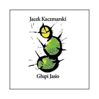 JACEK KACZMARSKI GLUPI JASIO NEW CD 5099991277329| eBay