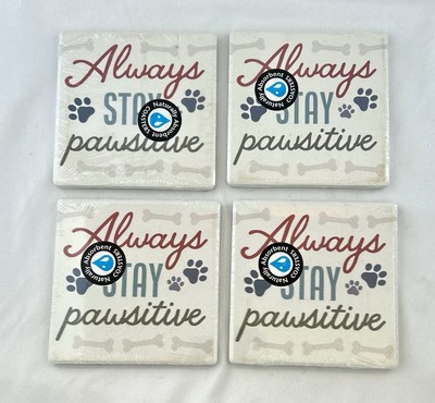 4 SOUS-VERRE “ALWAYS STAY PAWSITIVE” DOG PAW NATURAL ABSORBENT TILE ...