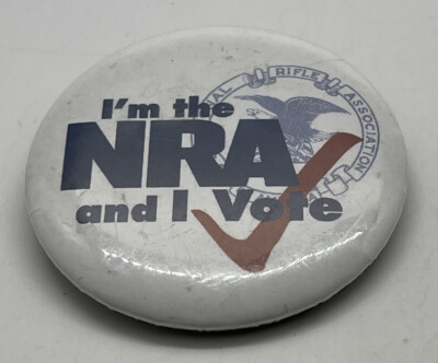 I’m the NRA and I Vote Pin Button Advertising Collectors Pin | eBay