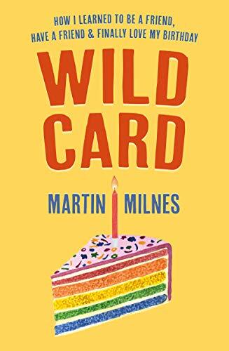 Wild Card How I Learned To Be A Frie... Martin Milnes for sale online ...
