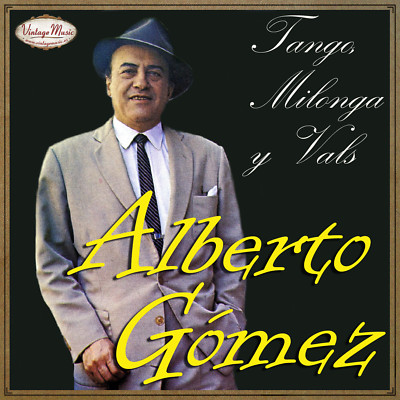 ALBERTO GOMEZ CD iLatina / Tango , Garua , Milonga Triste , Isla De ...