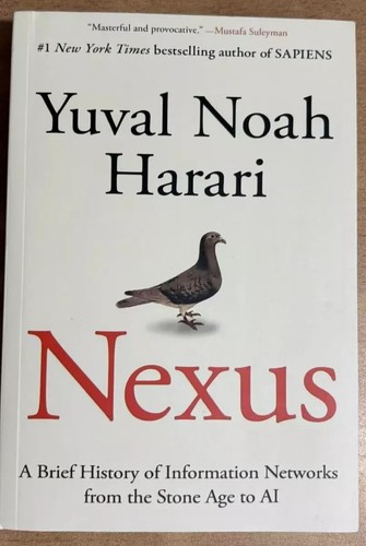 Nexus A Brief History of Information Networks AI by Yuval Noah Harari ...