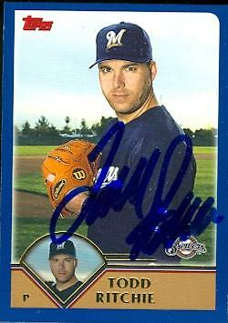 Todd Ritchie autographed Baseball Card (Milwaukee Brewers) 2003 Topps ...