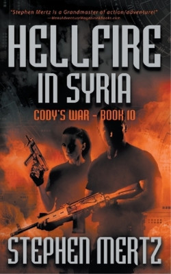 Stephen Mertz Hellfire in Syria (Poche) Cody's War | eBay
