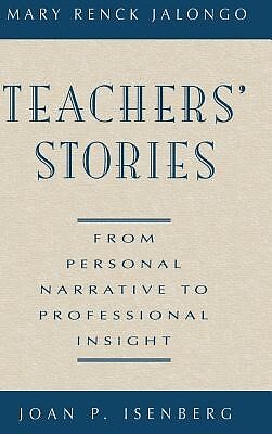 Teachers' Stories Personal Narrative Professional Insigh by Jalongo ...